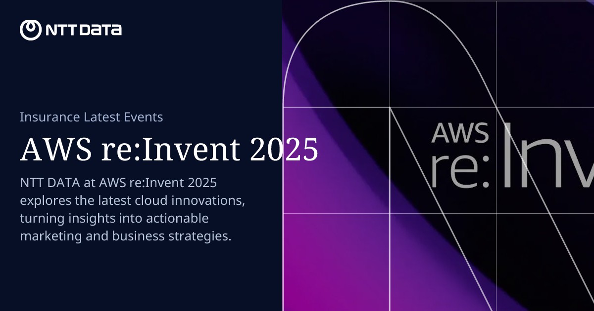 AWS re:Invent 2025 | NTT DATA Insurance