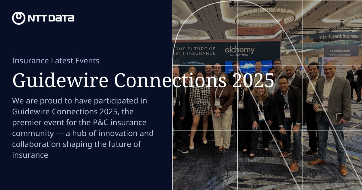 Guidewire Connections 2025 | NTT DATA Insurance
