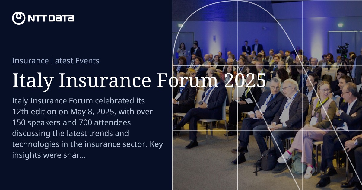 Italy Insurance Forum 2025 | NTT DATA Insurance