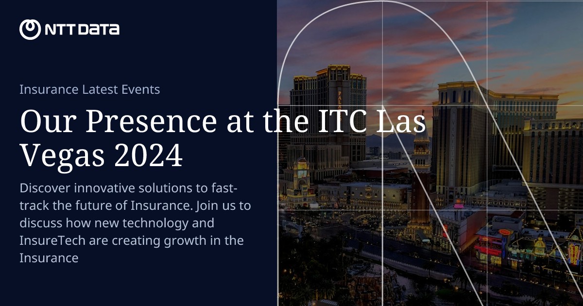 Our Presence at the ITC Las Vegas 2024 | NTT DATA Insurance