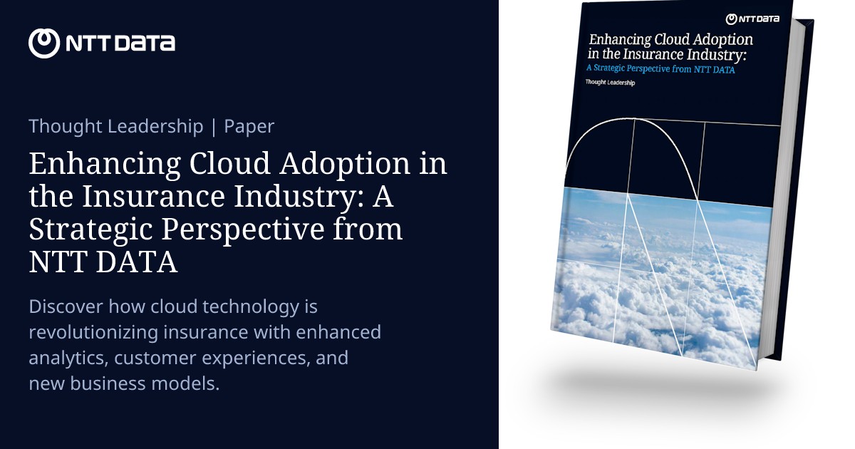 Enhancing Cloud Adoption in the Insurance Industry: A Strategic Perspective from NTT DATA