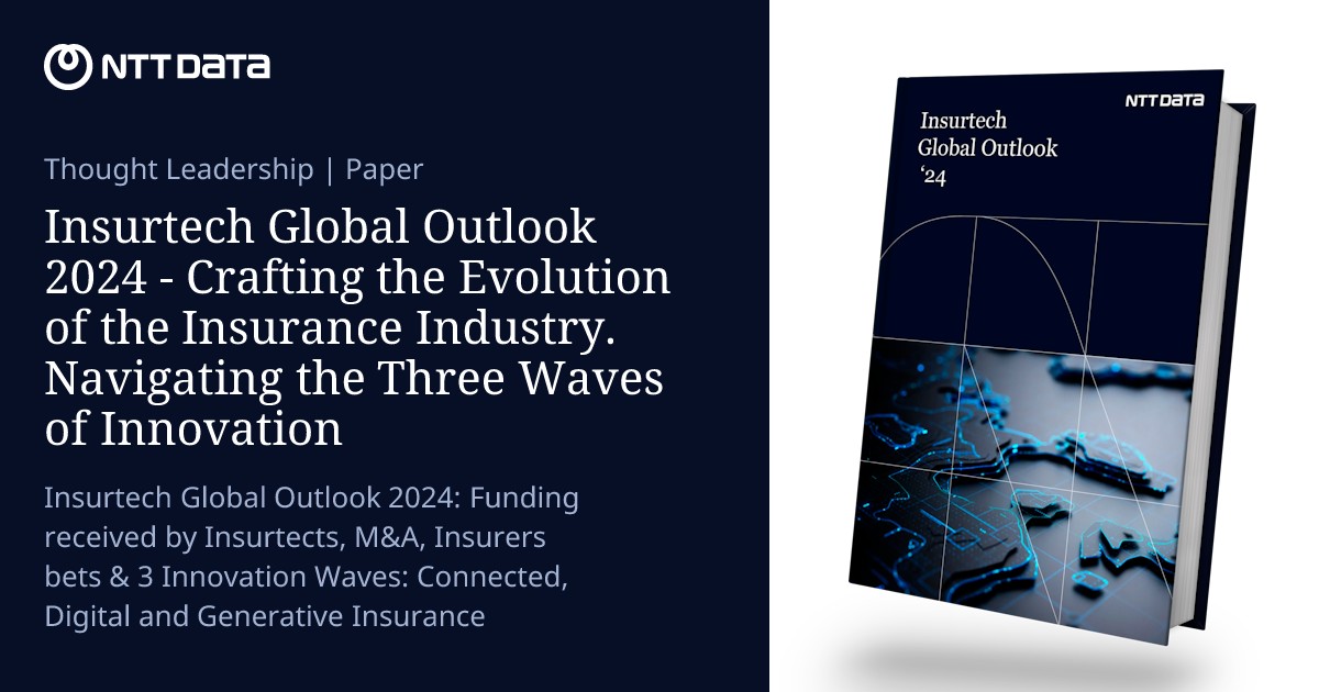 Insurtech Global Outlook 2024 - Crafting the Evolution of the Insurance ...