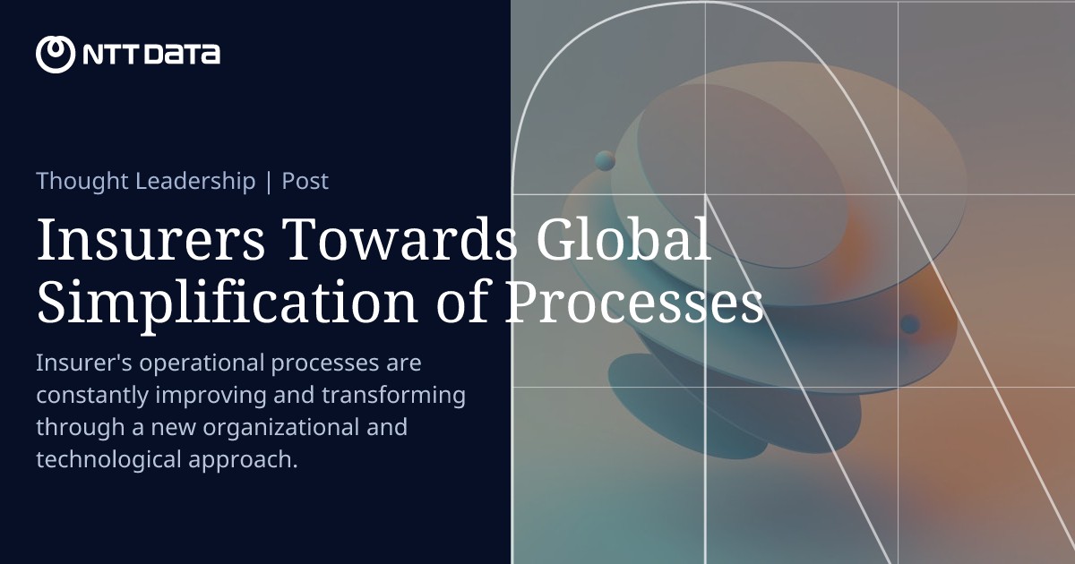 Insurers Towards Global Simplification of Processes