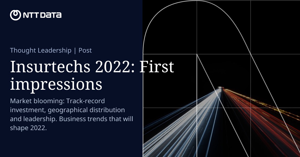Insurtechs 2022: First impressions | NTT DATA Insurance
