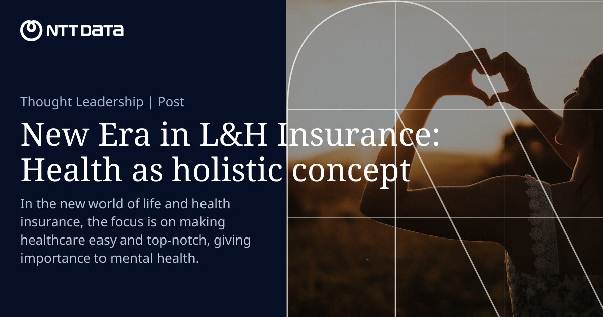 New Era in L&H Insurance: Health as holistic concept