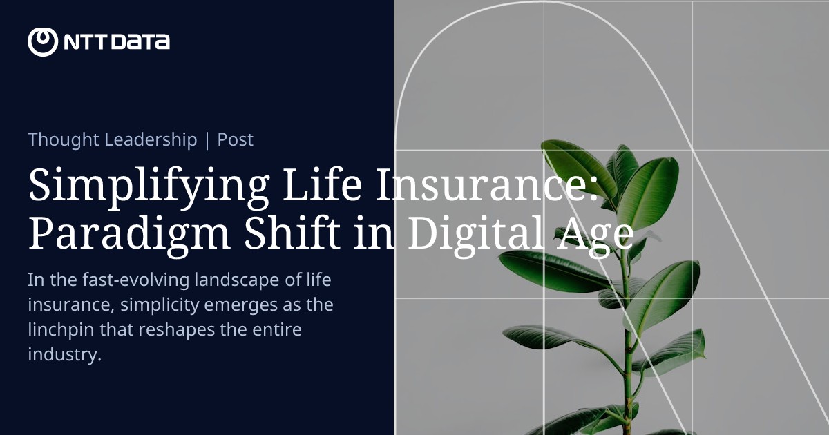 Simplifying Life Insurance: Paradigm Shift in Digital Age