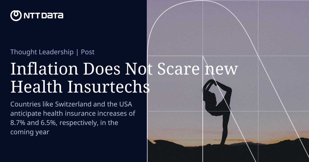Inflation Does Not Scare new Health Insurtechs
