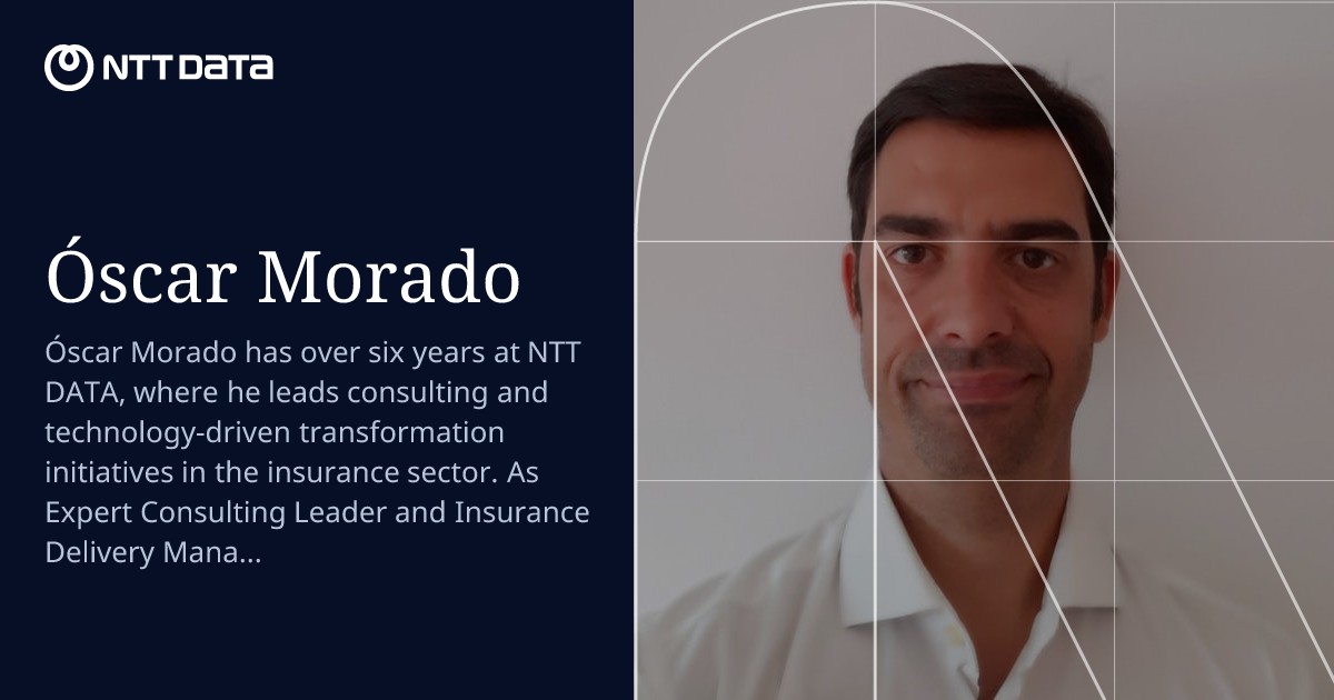 Óscar Morado | Insurance NTT DATA